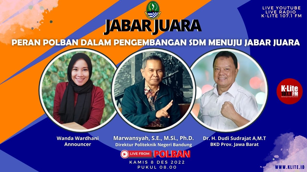 Peran Polban Dalam Mengembangkan SDM Menuju Jabar Juara - K-Lite FM Bandung